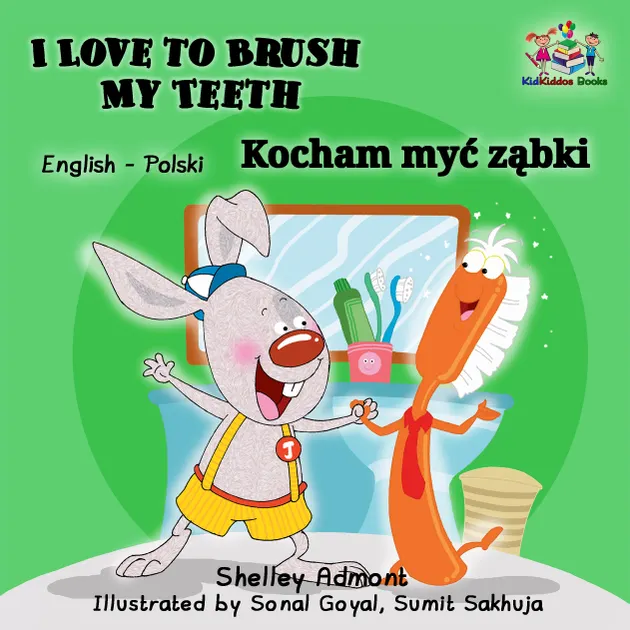 I Love to Brush My Teeth Kocham myć ząbki | E-book | Shelley Admont ...