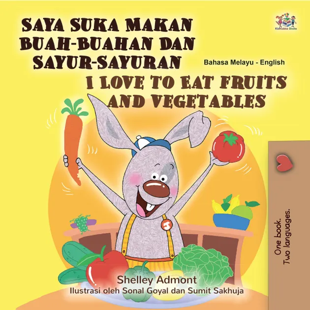 Saya Suka Makan Buah-Buahan Dan Sayur-Sayuran I Love to Eat Fruits and ...