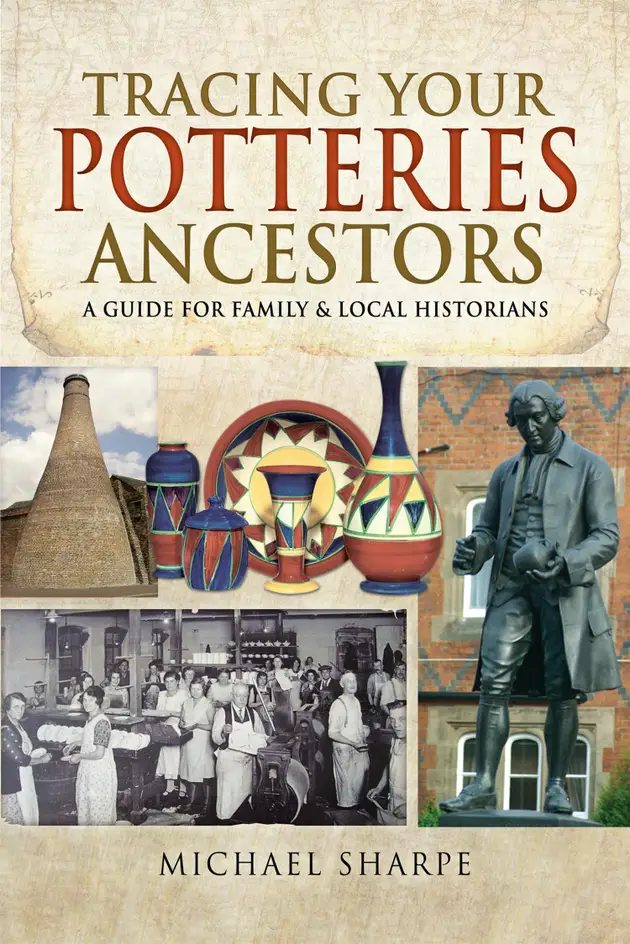 Tracing Your Potteries Ancestors : A Guide for Family & Local ...