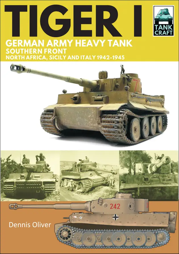 Tiger I : German Army Heavy Tank, Southern Front, North Africa, Sicily ...