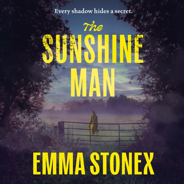 The Sunshine Man : a twisty novel of long-buried secrets from the ...