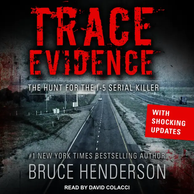 Trace Evidence : The Hunt for the I-5 Serial Killer – Livre audio ...
