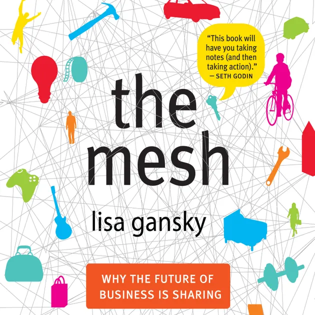 The Mesh : Why the Future of Business is Sharing | Audiolibro | Lisa ...