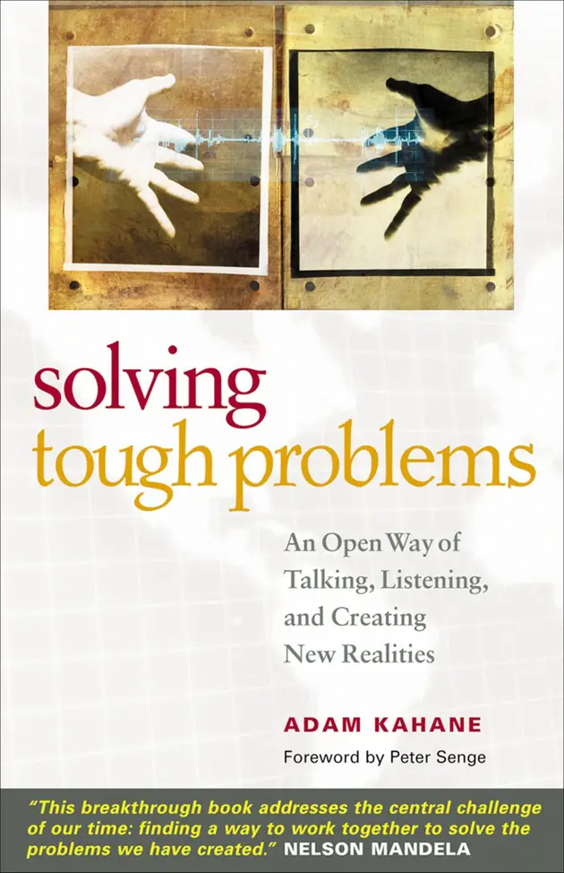 Solving Tough Problems : An Open Way of Talking, Listening, and ...
