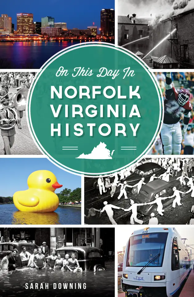 On This Day in Norfolk, Virginia History – E-Book – Sarah Downing ...