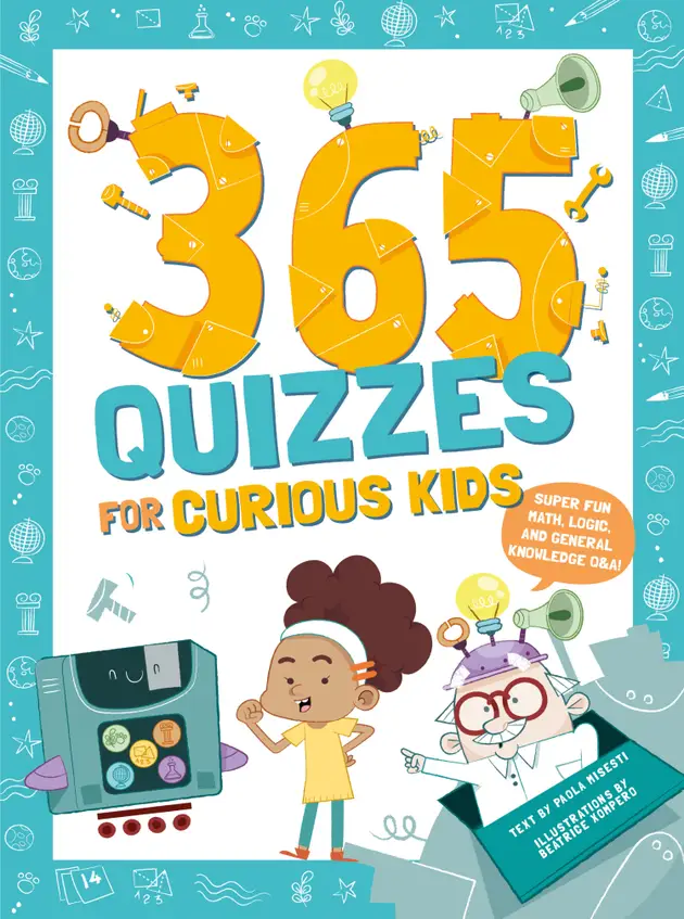 365 Quizzes for Curious Kids : Super Fun Math, Logic and General Knowledge Q&A | E-bok | Paola ...