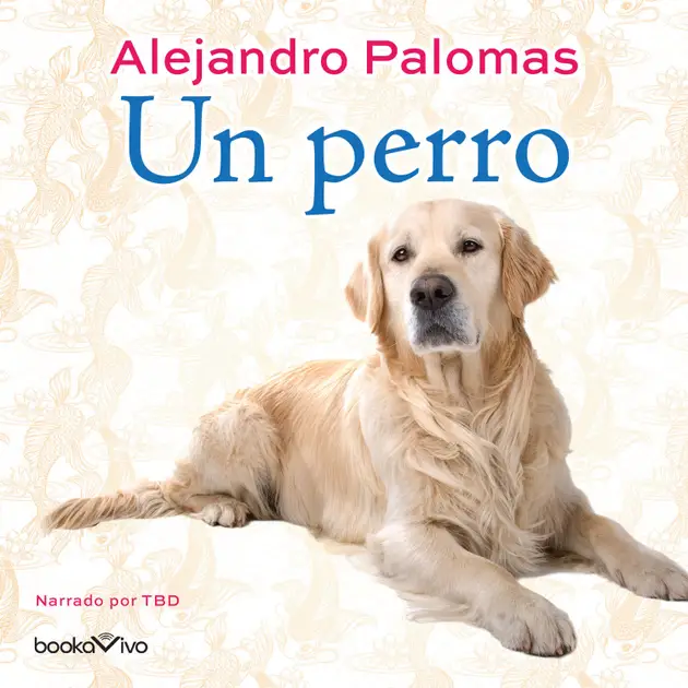 Un perro (The Dog) | Audiolibro | Alejandro Palomas | Nextory