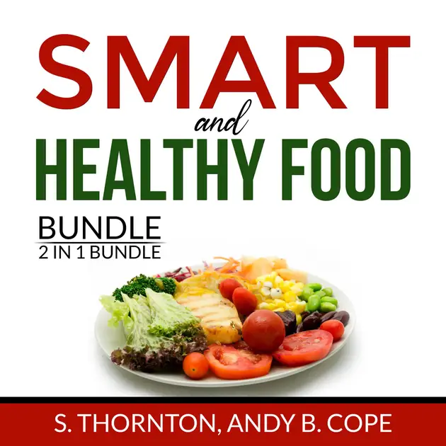 Smart and Healthy Food Bundle, 2 in 1 Bundle : Nutrient Power and ...