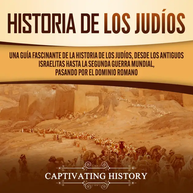 Historia de los judíos: Una guía fascinante de la historia de los ...