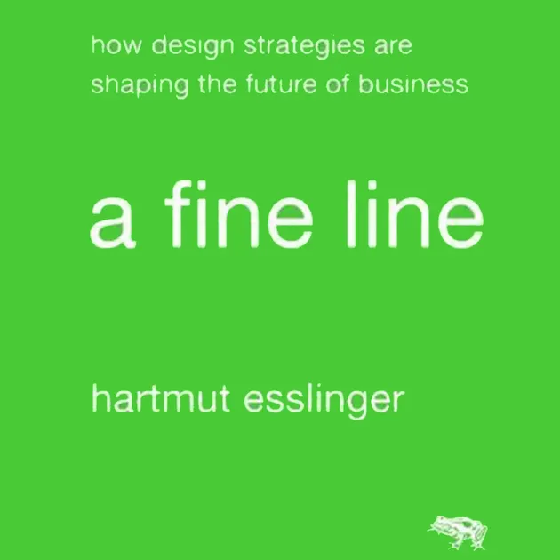 A Fine Line : How Design Strategies Are Shaping the Future of Business ...