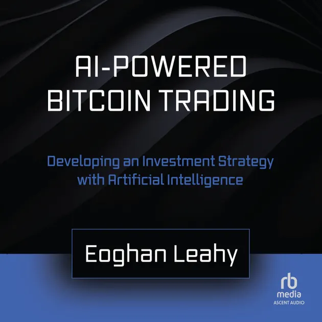 AI-Powered Bitcoin Trading : Developing an Investment Strategy with ...