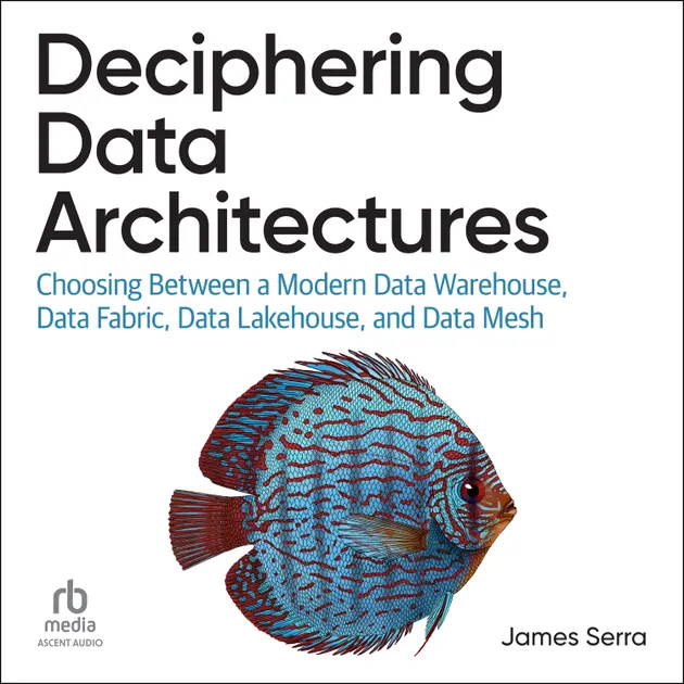 Deciphering Data Architectures : Choosing Between a Modern Data ...