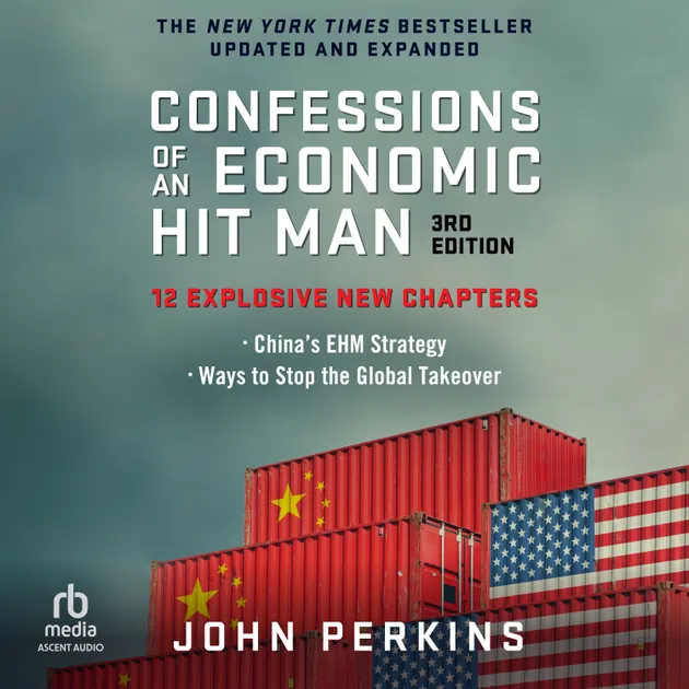 Confessions of an Economic Hit Man, 3rd Edition – Äänikirja – John ...