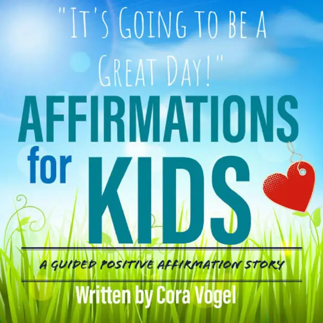 Affirmations For Kids - "It's Going to be a Great Day!" - A Positive ...