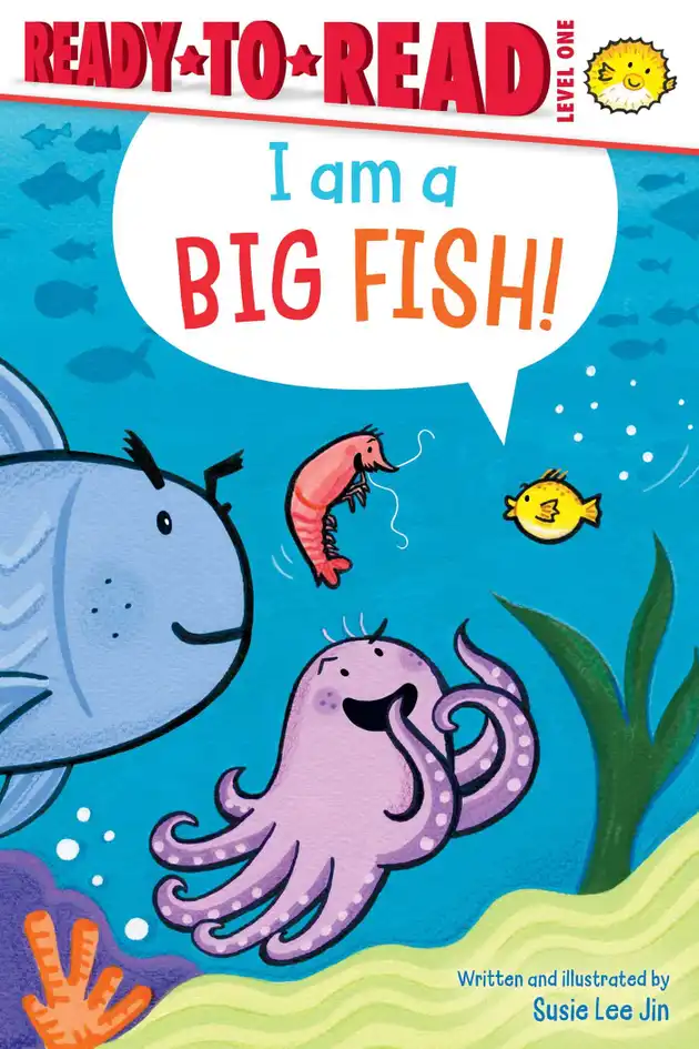 I Am a Big Fish! : Ready-to-Read Level 1 – E-book – Susie Lee Jin ...