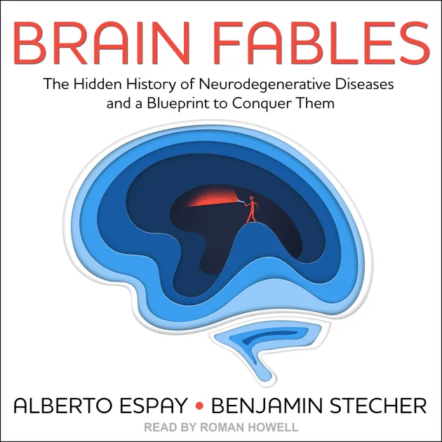 Brain Fables | Audiobook | Alberto Espay | Nextory