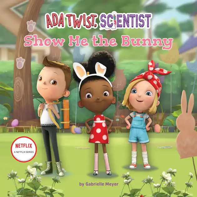 Ada Twist, Scientist: Show Me the Bunny | Audiolibro | Gabrielle Meyer ...