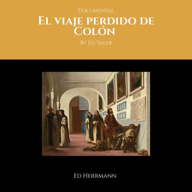 El viaje perdido de Colón : El ultimo viaje de Cristóbal Colón ...
