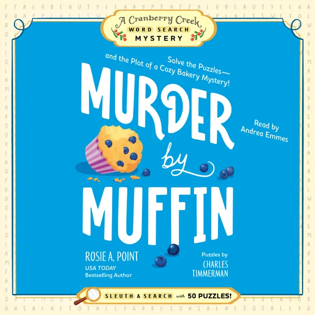 Murder by Muffin: Book 2 : Solve the Puzzles—and the Plot of a Cozy ...
