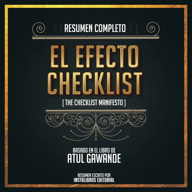 Resumen Completo: El Efecto Checklist (The Checklist Manifesto ...