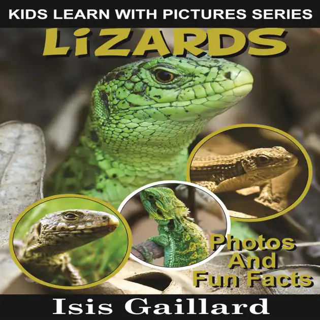 Lizards: Photos and Fun Facts for Kids | audiolibro | Isis Gaillard ...