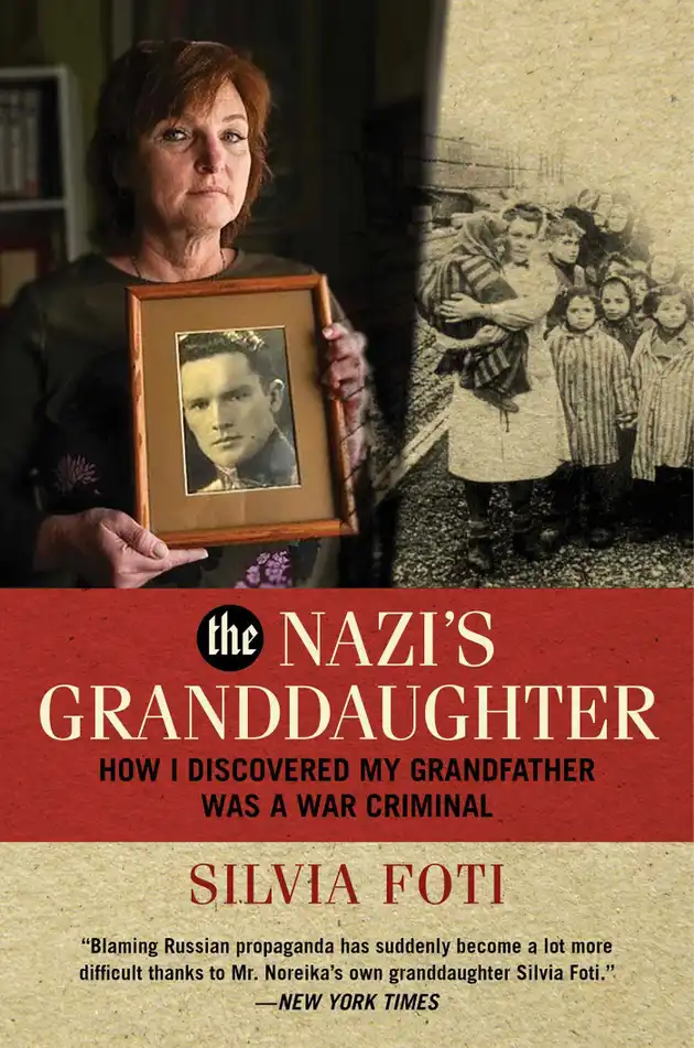 The Nazi's Granddaughter : How I Discovered My Grandfather was a War ...