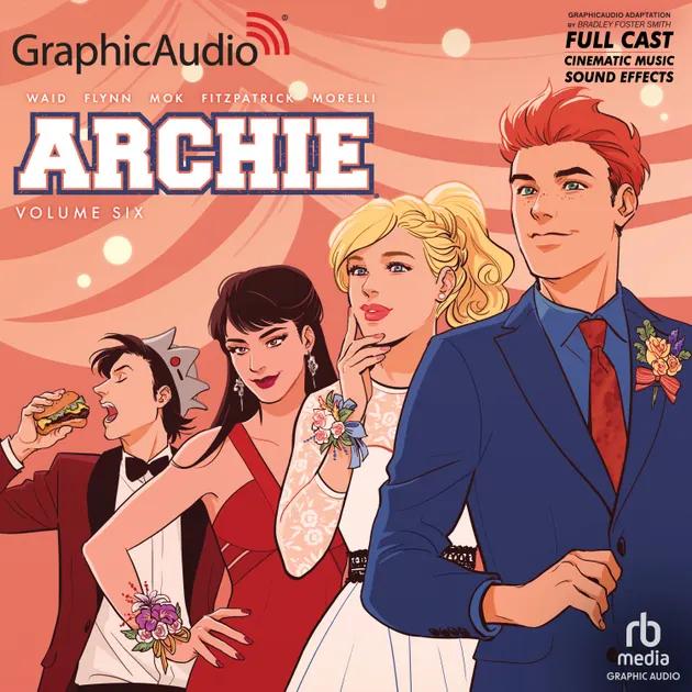 Archie: Volume 6 [Dramatized Adaptation] : Archie Comics | Audiolibro ...