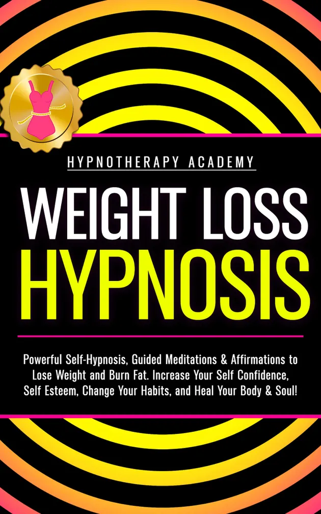 Weight Loss Hypnosis : Powerful Self-Hypnosis, Guided Meditations ...