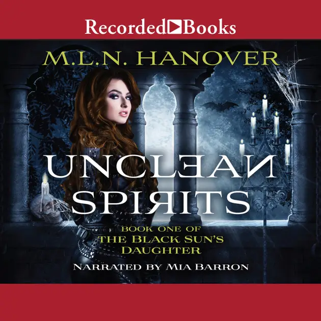 Unclean Spirits: Book One of the Black Sun's Daughter – Äänikirja ja E ...