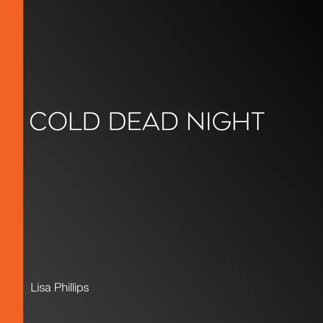 Cold Dead Night – Audiolibro – Lisa Phillips – ISBN 9781705081228