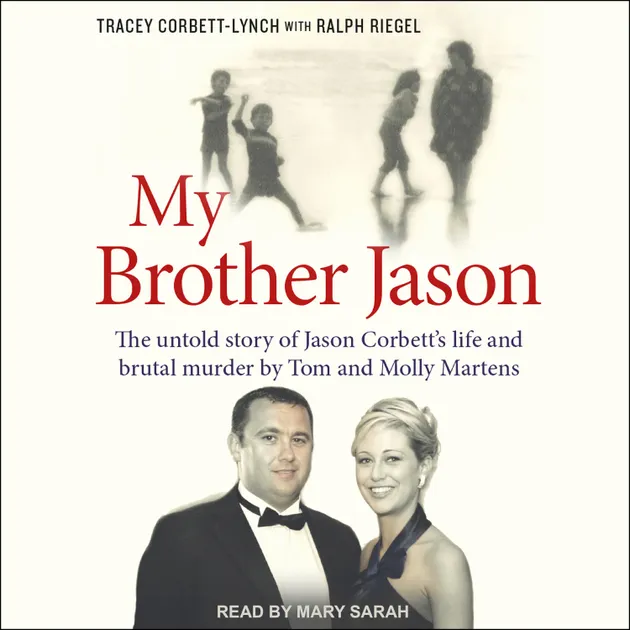 My Brother Jason : The untold story of Jason Corbett's life and brutal ...