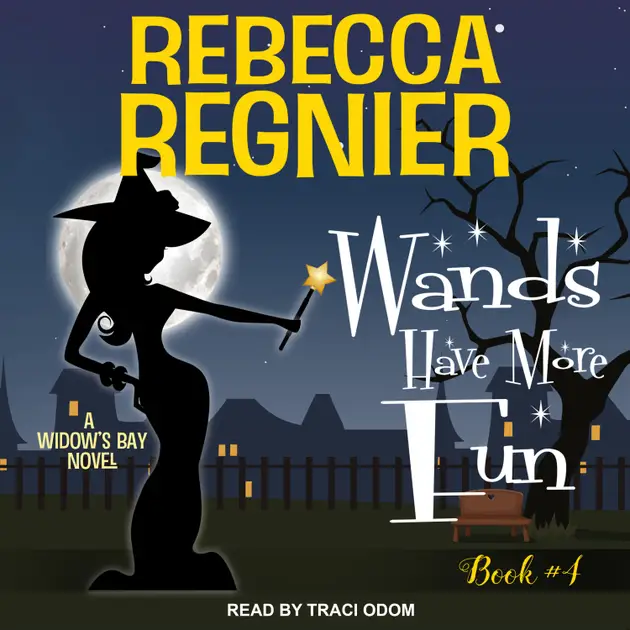 Wands Have More Fun : A Widow's Bay Novel – Livre audio – Rebecca ...