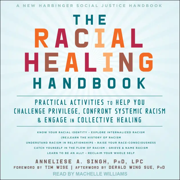 The Racial Healing Handbook : Practical Activities to Help You ...
