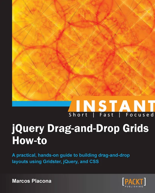 Instant jQuery Drag-and-Drop Grids How-to : A practical, hands-on guide ...