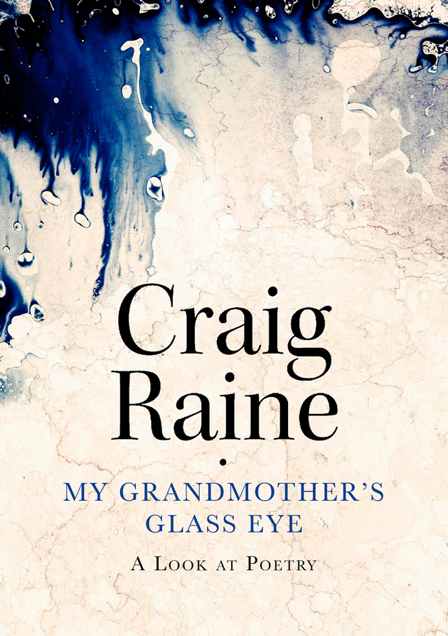 My Grandmother's Glass Eye : A Look at Poetry – E-book – Craig Raine ...