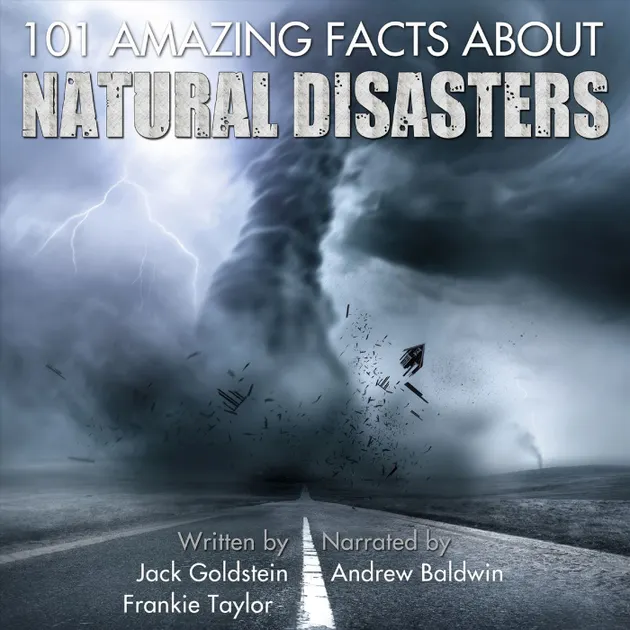 101 Amazing Facts about Natural Disasters (Unabbreviated) – Audiolibro ...