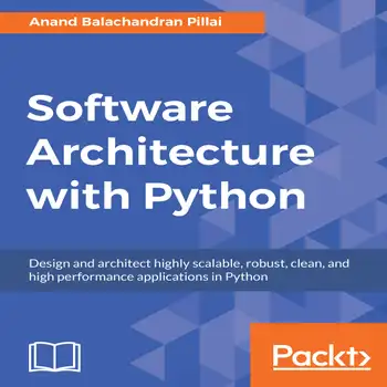 Software Architecture with Python : Design and architect highly ...