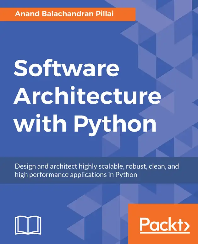 Software Architecture with Python : Design and architect highly ...