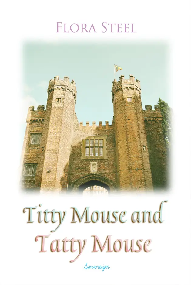 Titty Mouse And Tatty Mouse | E-book | Flora Steel | Nextory