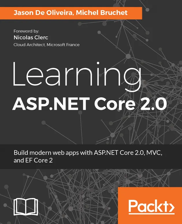 Learning ASP.NET Core 2.0 | Livre numérique | Jason De Oliveira | Nextory