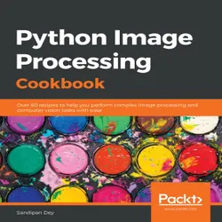 Hands-On Image Processing with Python : Expert techniques for advanced image analysis and ...