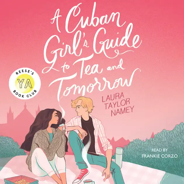 A Cuban Girl's Guide to Tea and Tomorrow – Audioboek en E-book – Laura ...