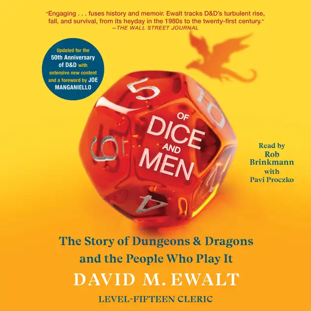 Of Dice and Men : The Story of Dungeons & Dragons and The People Who ...
