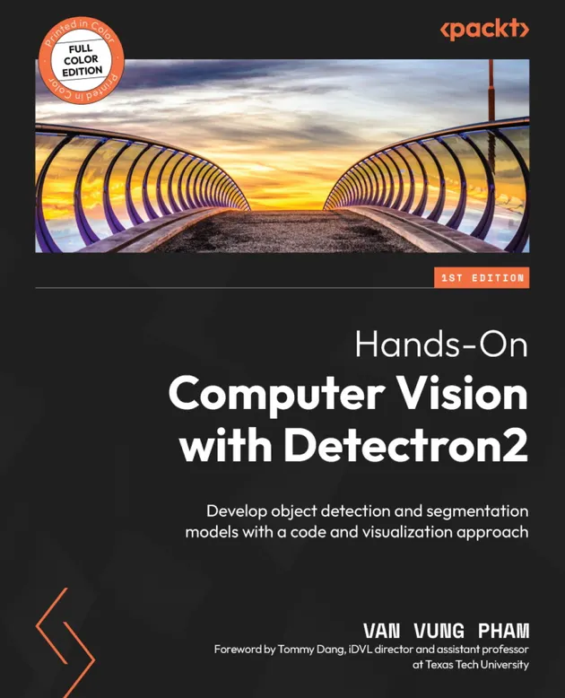 Hands On Computer Vision With Detectron2 Develop Object Detection And