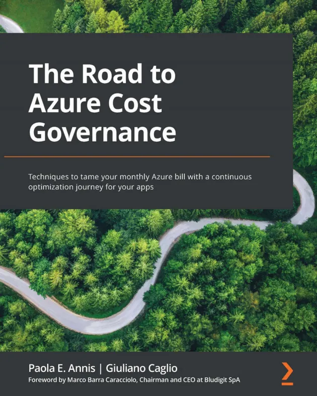 The Road to Azure Cost Governance : Techniques to tame your monthly ...