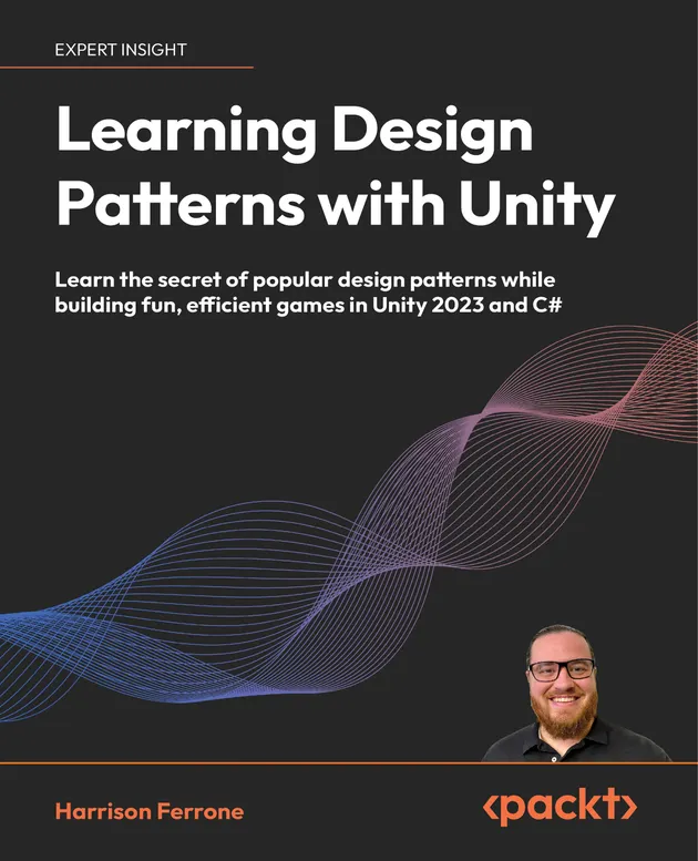 Learning Design Patterns with Unity : Learn the secret of popular ...