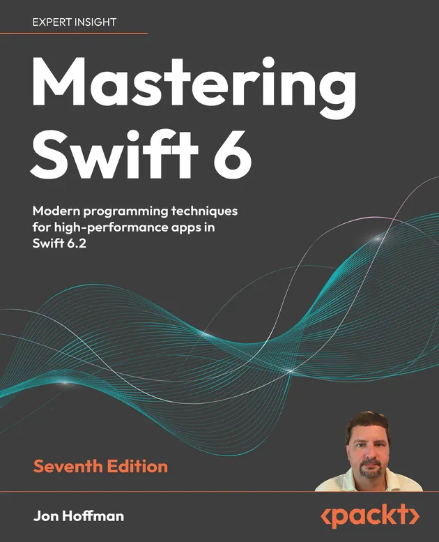 Mastering Swift 6 : Modern programming techniques for high-performance apps in Swift 6.2 – Livre ...