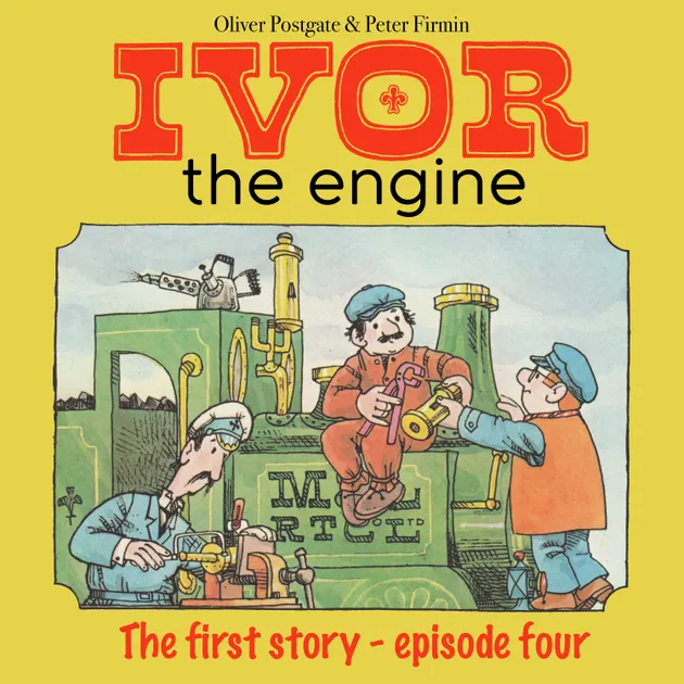 Ivor The Engine : The First Story - Episode 4 | Livre audio | Oliver ...