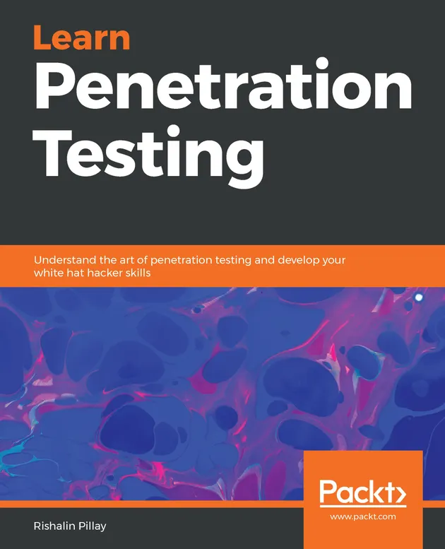 Learn Penetration Testing : Understand the art of penetration testing ...