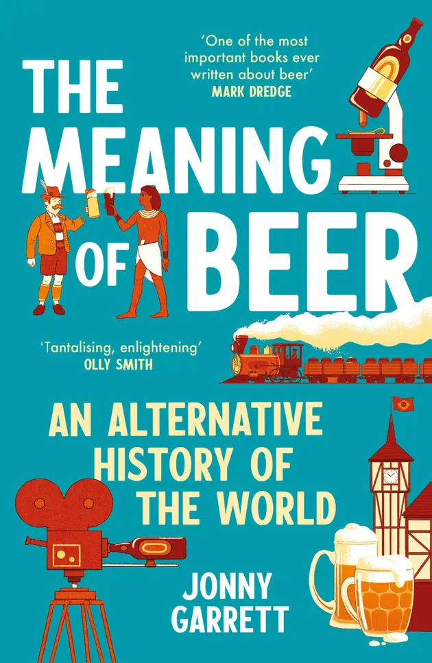 The Meaning of Beer : DISCOVER HOW BEER CHANGED HUMAN HISTORY – 'As ...